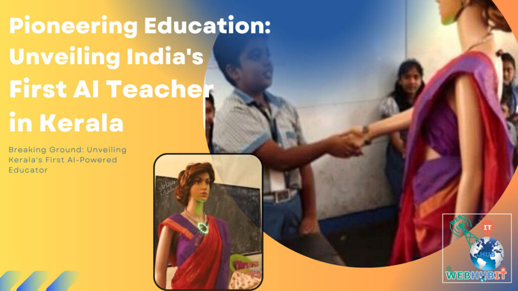 Pioneering Education: Unveiling India's First AI Teacher in Kerala ...