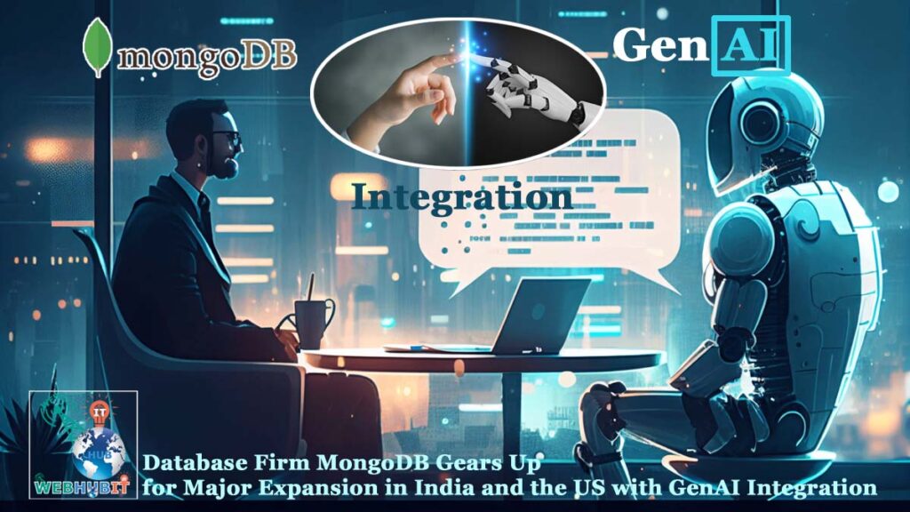 MongoDB Gears Up for Major Expansion with GenAI Integration | WEBHUBIT